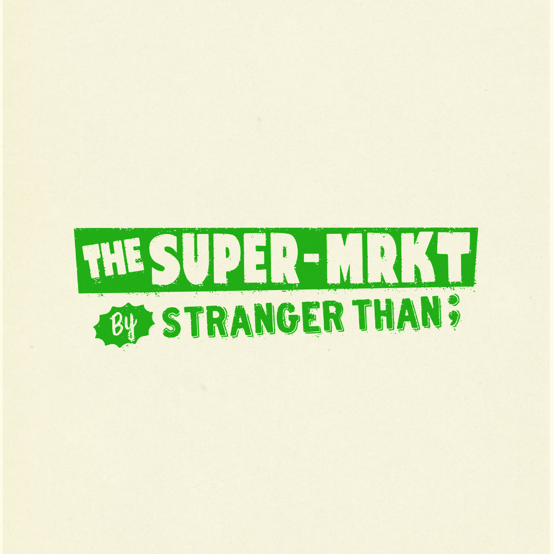 The SUPER-MRKT Opening Season