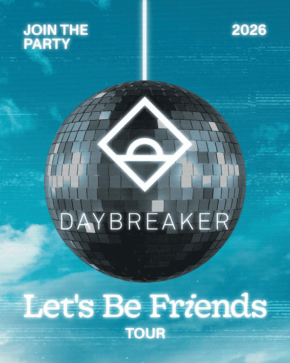 DAYBREAKER PRESALE SEA APRIL 18